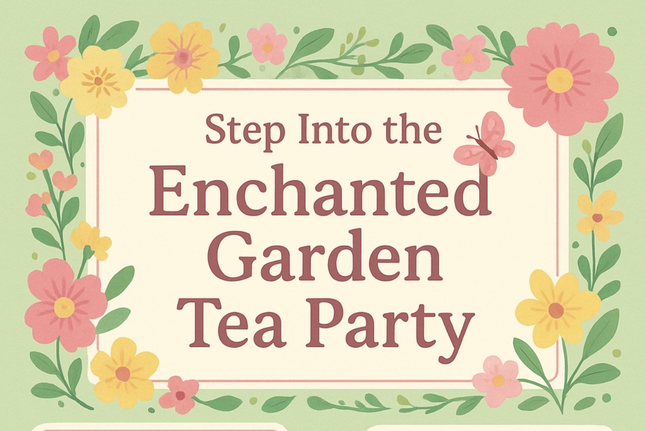 Enchanted Garden Kids Tea Party: Ages 4 - 8 at Foxy's Gift Shop in Alt